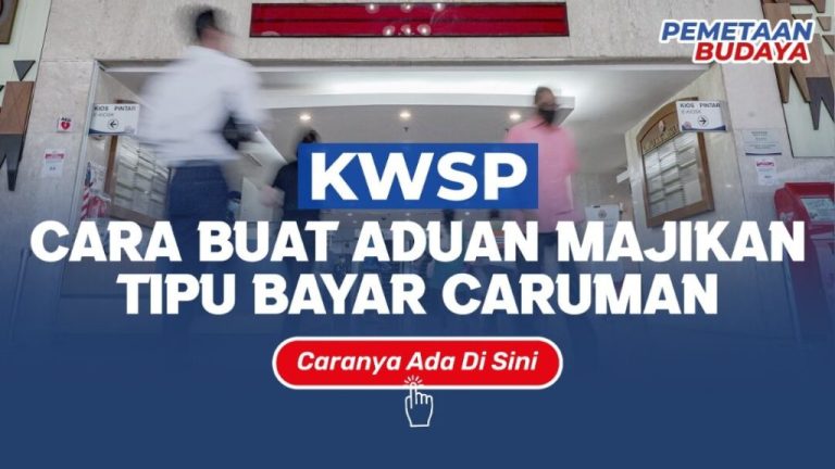 Cara Buat "ADUAN" Majikan Tipu Bayar Caruman KWSP - Baca Sini!!